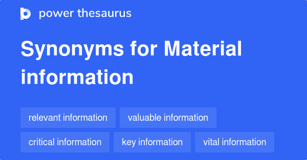 Material Information synonyms - 140 Words and Phrases for Material ...