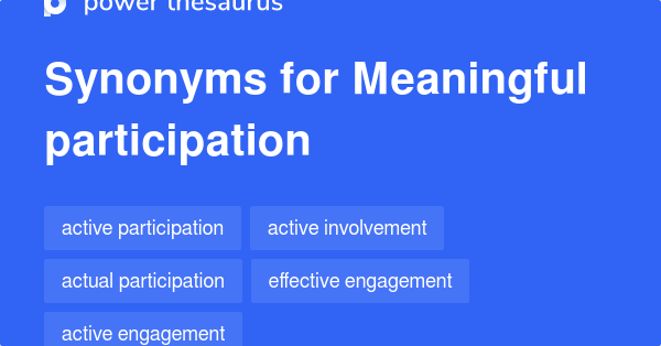 93 MEANINGFUL PARTICIPATION Synonyms
