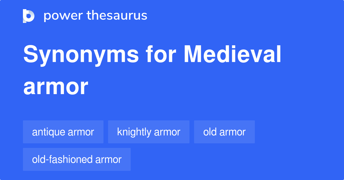 Medieval Armor synonyms - 66 Words and Phrases for Medieval Armor