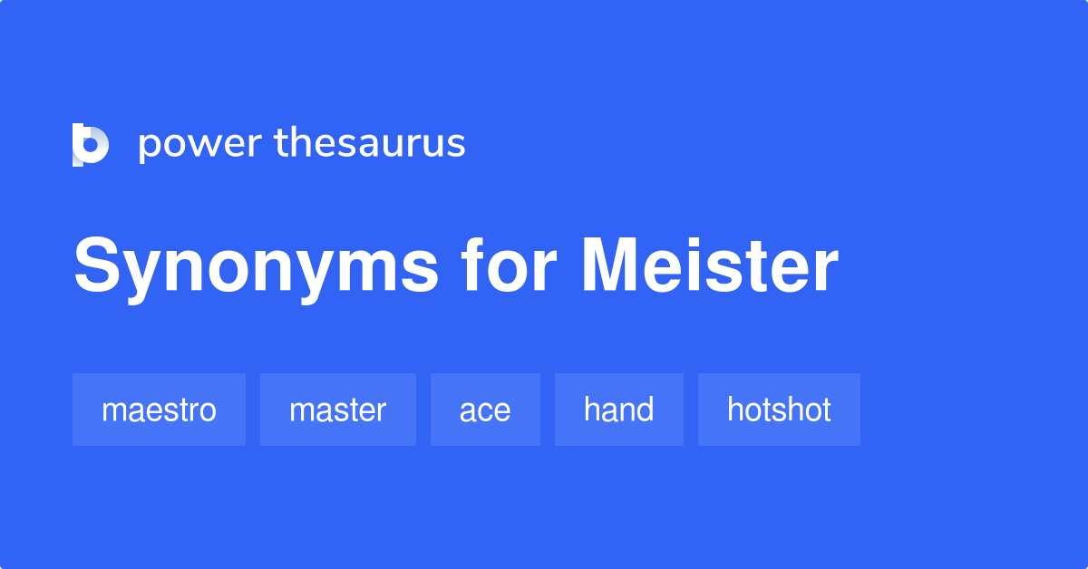 Meister synonyms - 80 Words and Phrases for Meister