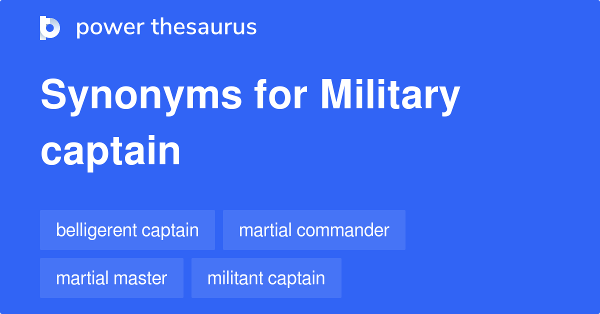 Military Captain synonyms - 14 Words and Phrases for Military Captain