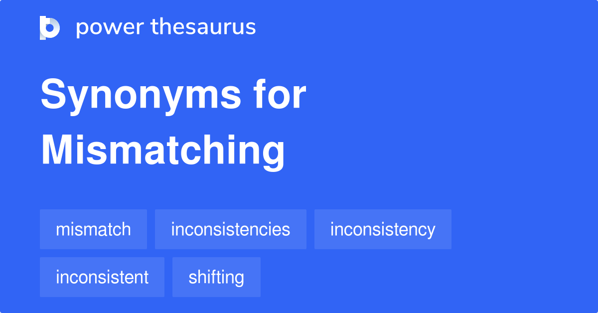 75 MISMATCHING Synonyms
