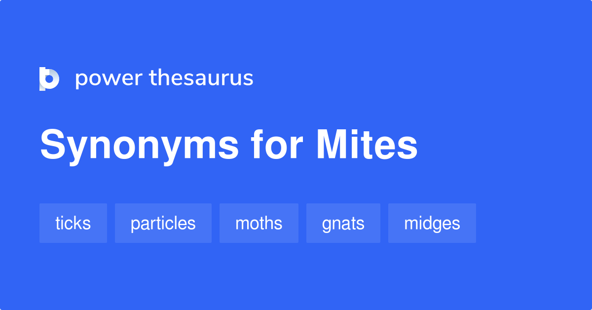 Mites synonyms - 225 Words and Phrases for Mites