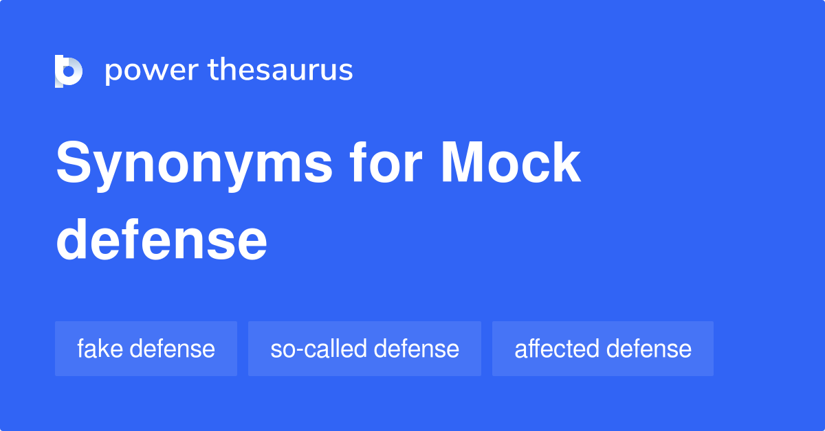Mock Defense synonyms - 20 Words and Phrases for Mock Defense