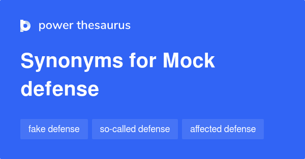 Mock Defense synonyms - 20 Words and Phrases for Mock Defense