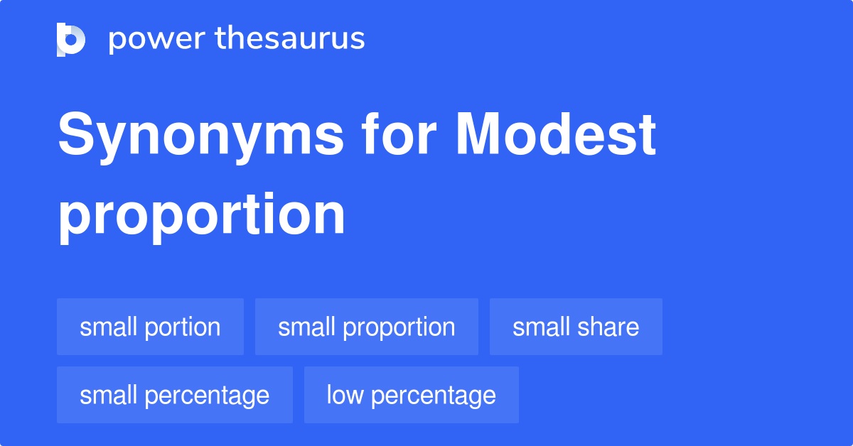 512 MODEST PROPORTION Synonyms