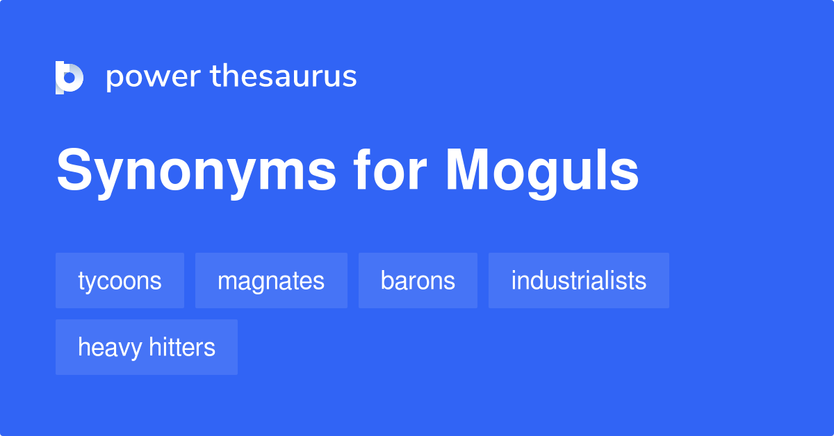 285 MOGULS Synonyms