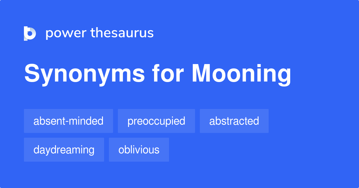 3 Idioms About Mooning