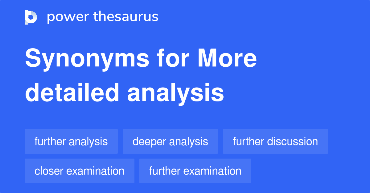 231 MORE DETAILED ANALYSIS Synonyms