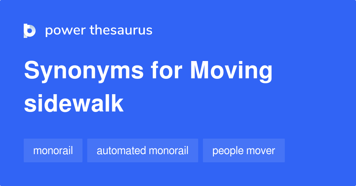 Moving Sidewalk synonyms - 22 Words and Phrases for Moving Sidewalk