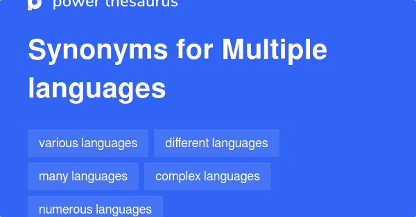 MULTIPLE LANGUAGES Synonyms: 48 Similar Words & Phrases
