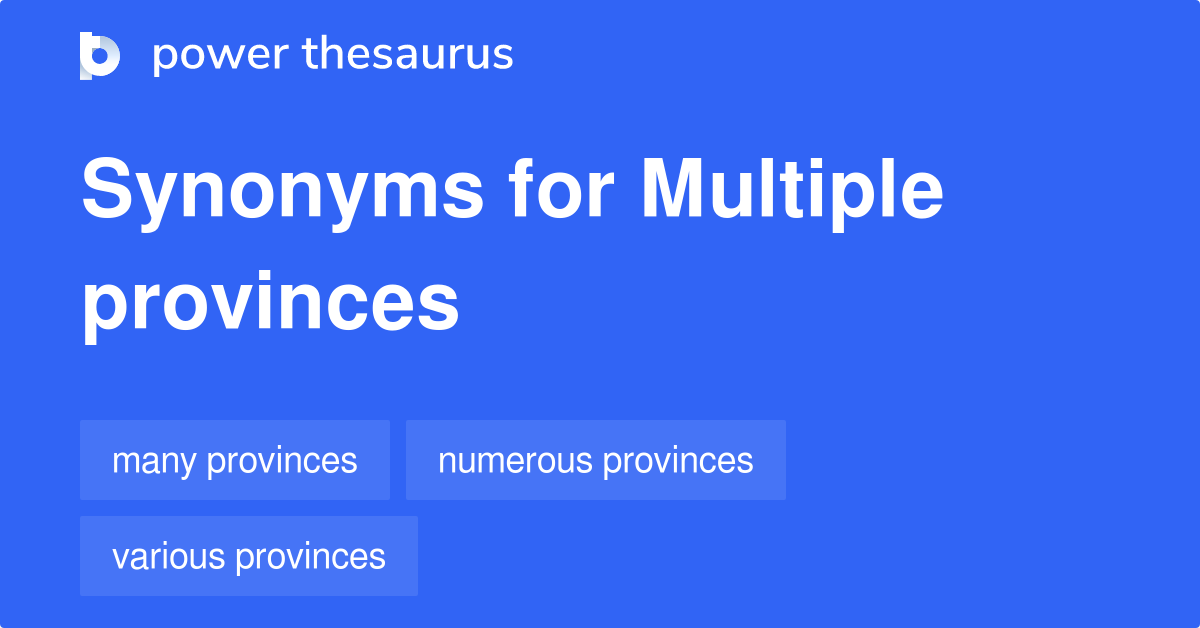 Multiple Provinces synonyms - 6 Words and Phrases for Multiple Provinces