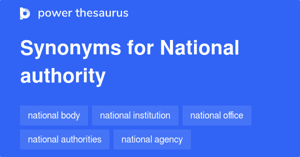 National Authority synonyms - 158 Words and Phrases for National Authority