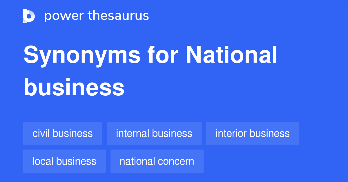 National Business synonyms - 33 Words and Phrases for National Business