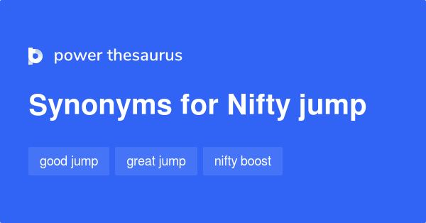 Nifty Jump synonyms - 7 Words and Phrases for Nifty Jump