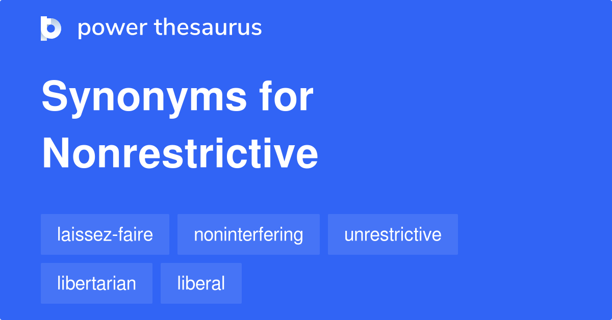 Nonrestrictive synonyms - 101 Words and Phrases for Nonrestrictive