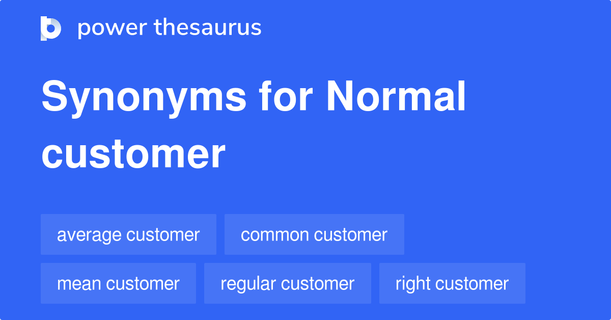 9 NORMAL CUSTOMER Synonyms