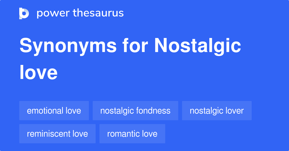 Nostalgic Love Pictures