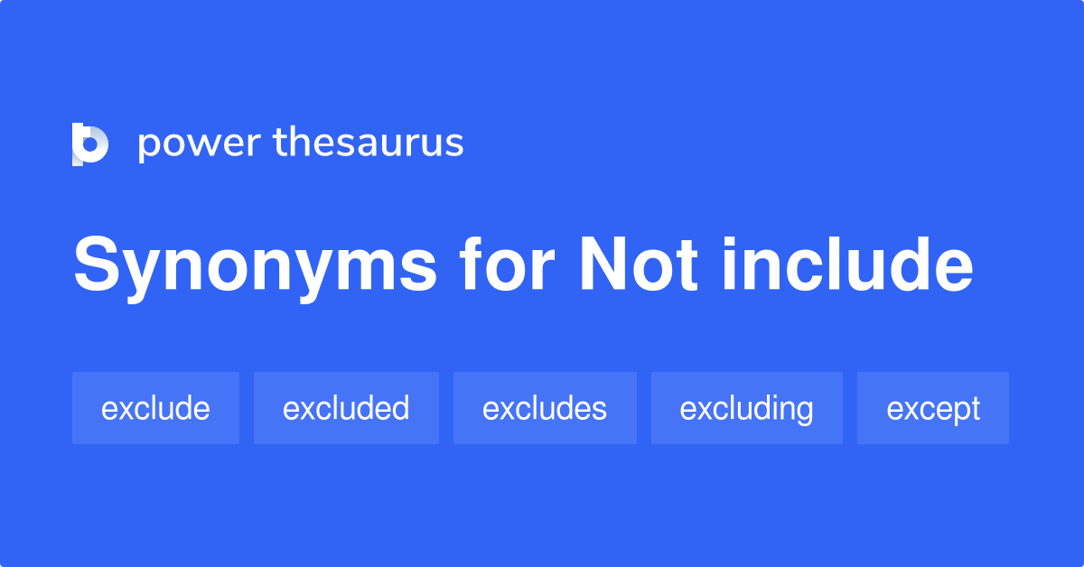 191 NOT INCLUDE Synonyms