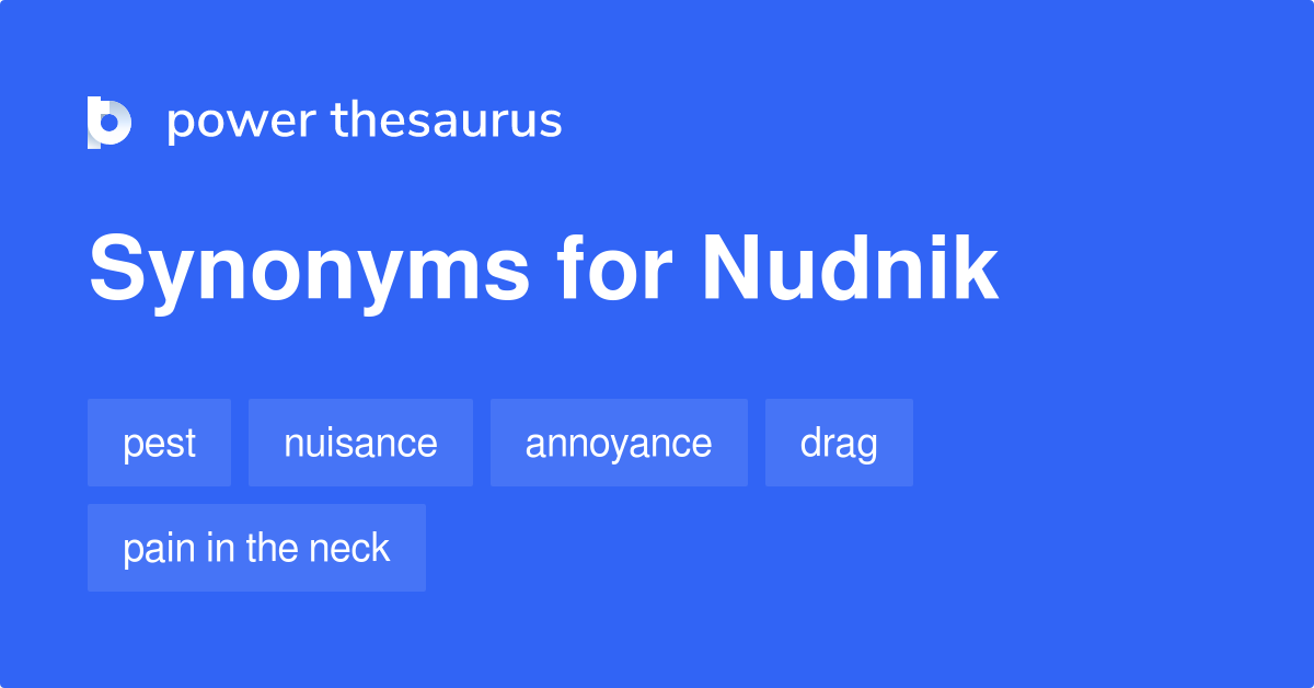 119 NUDNIK Synonyms