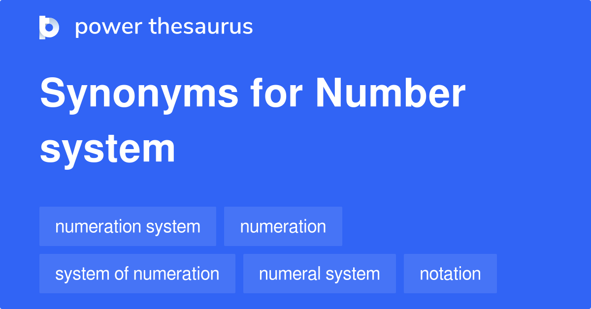 Number System synonyms - 104 Words and Phrases for Number System