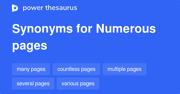 Numerous Pages synonyms - 16 Words and Phrases for Numerous Pages