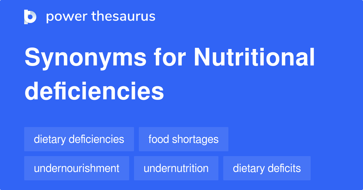 Nutritional Deficiencies synonyms - 59 Words and Phrases for ...