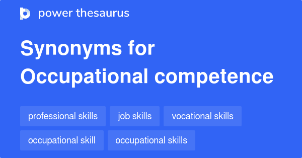 Occupational Competence synonyms - 53 Words and Phrases for ...