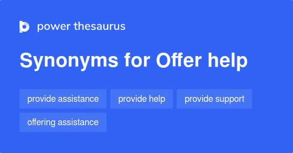 OFFER HELP Synonyms: 210 Similar Words & Phrases