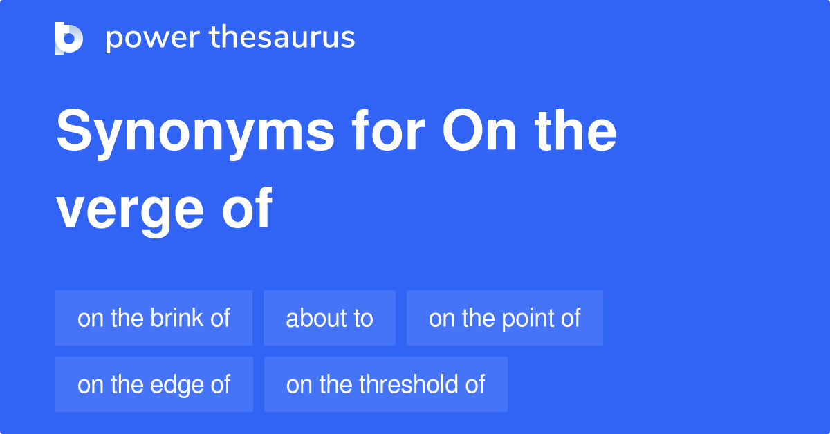 The Verge Of - kaxijavis