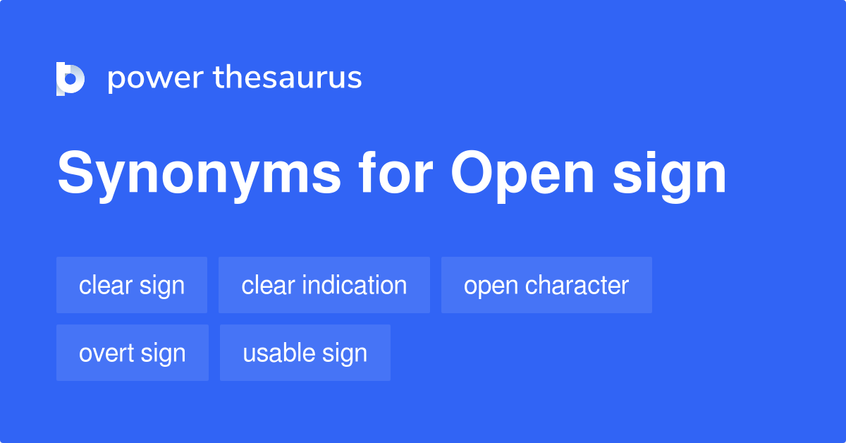 Open Sign synonyms - 25 Words and Phrases for Open Sign