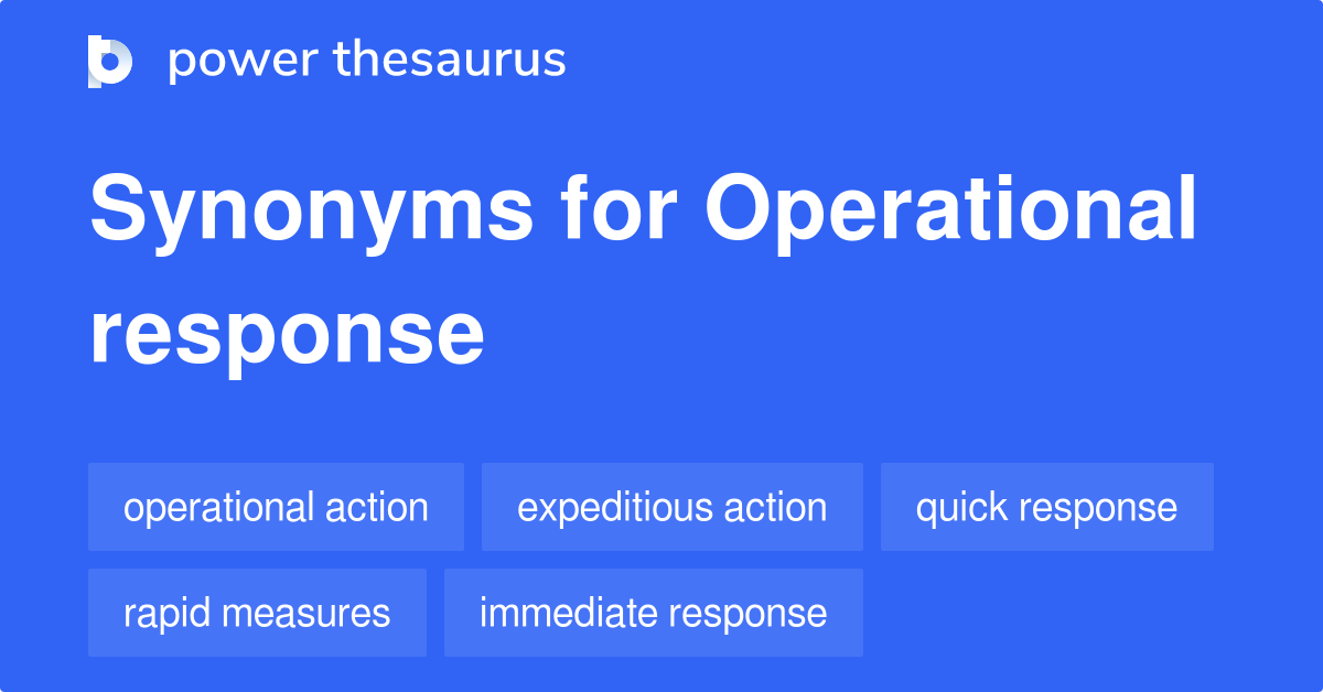 Operational Response synonyms - 69 Words and Phrases for Operational ...