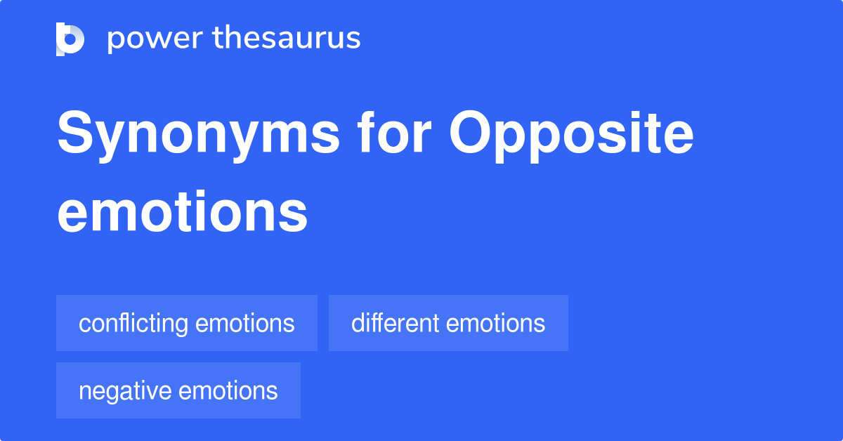 List Of Emotions And Their Opposites