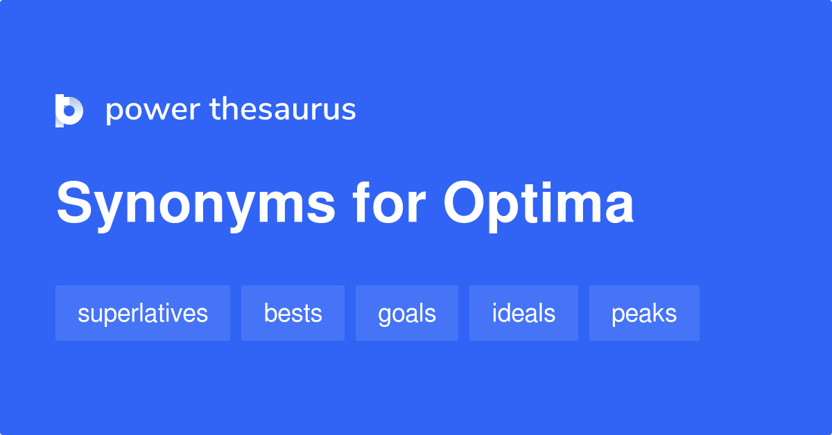 Optima synonyms - 34 Words and Phrases for Optima