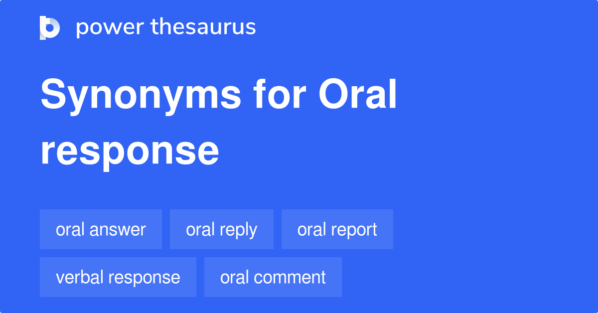 Oral Response synonyms - 80 Words and Phrases for Oral Response