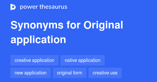 89 ORIGINAL APPLICATION Synonyms