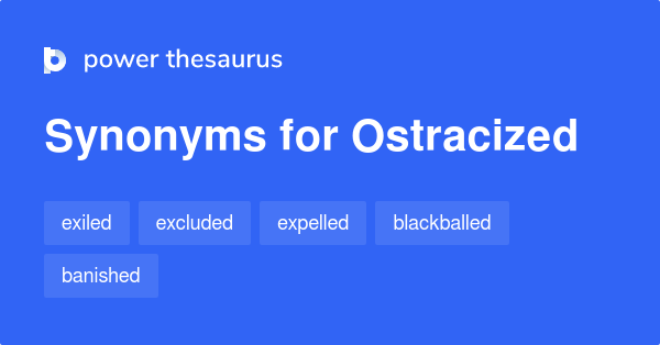 513 OSTRACIZED Synonyms
