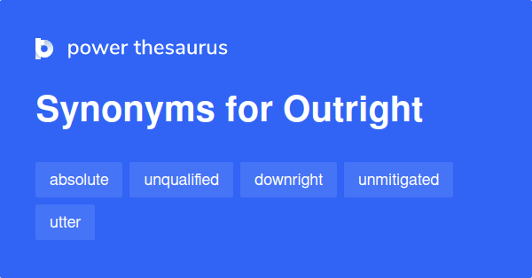 1 506 OUTRIGHT Synonyms