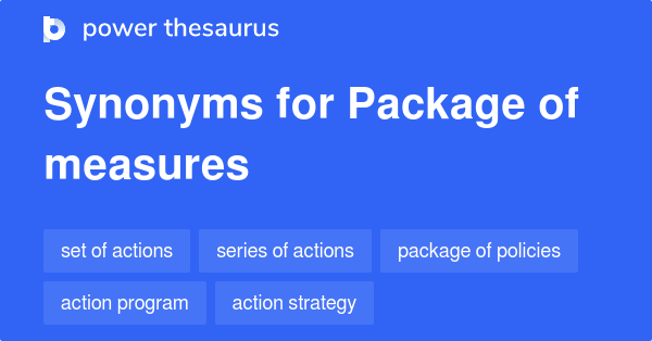 Package Of Measures synonyms - 97 Words and Phrases for Package Of Measures