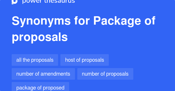 Package Of Proposals synonyms - 49 Words and Phrases for Package Of ...