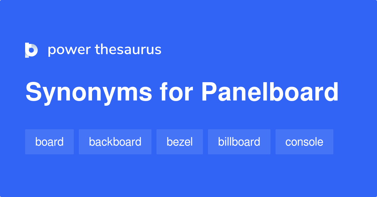 Panelboard synonyms - 65 Words and Phrases for Panelboard