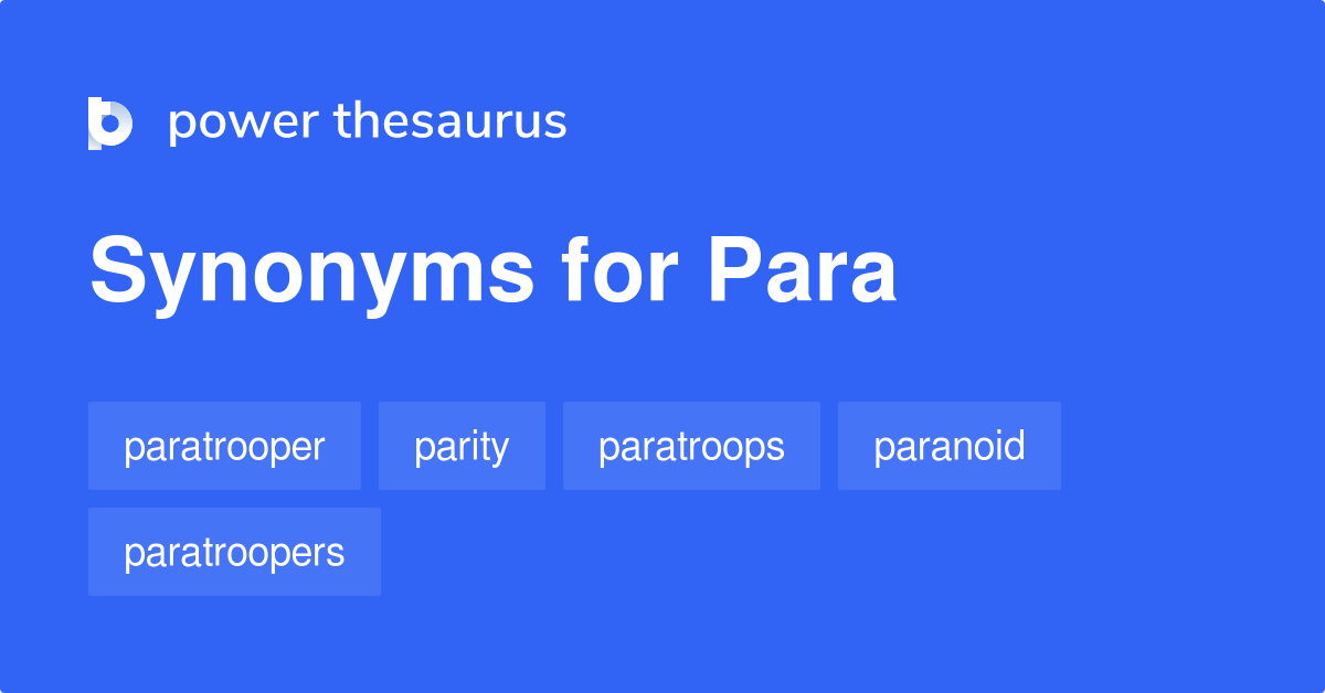 PARA Synonyms: 183 Similar Words & Phrases