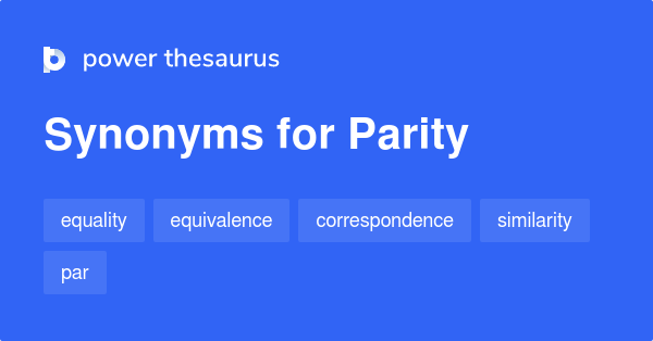 PARITY Synonyms: 770 Similar Words & Phrases