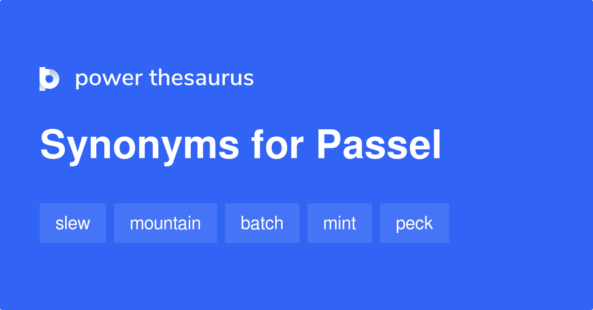 Passel synonyms - 262 Words and Phrases for Passel