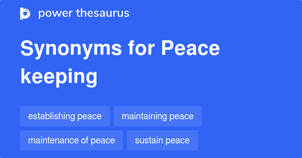29 PEACE KEEPING Synonyms