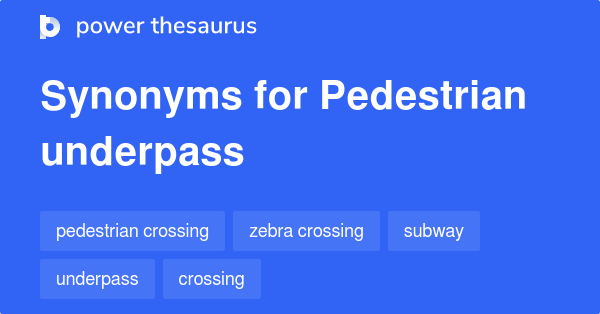 Pedestrian Underpass synonyms - 23 Words and Phrases for Pedestrian ...