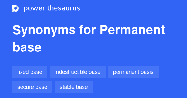 Permanent Base synonyms - 12 Words and Phrases for Permanent Base