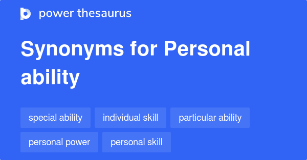 21 PERSONAL ABILITY Synonyms