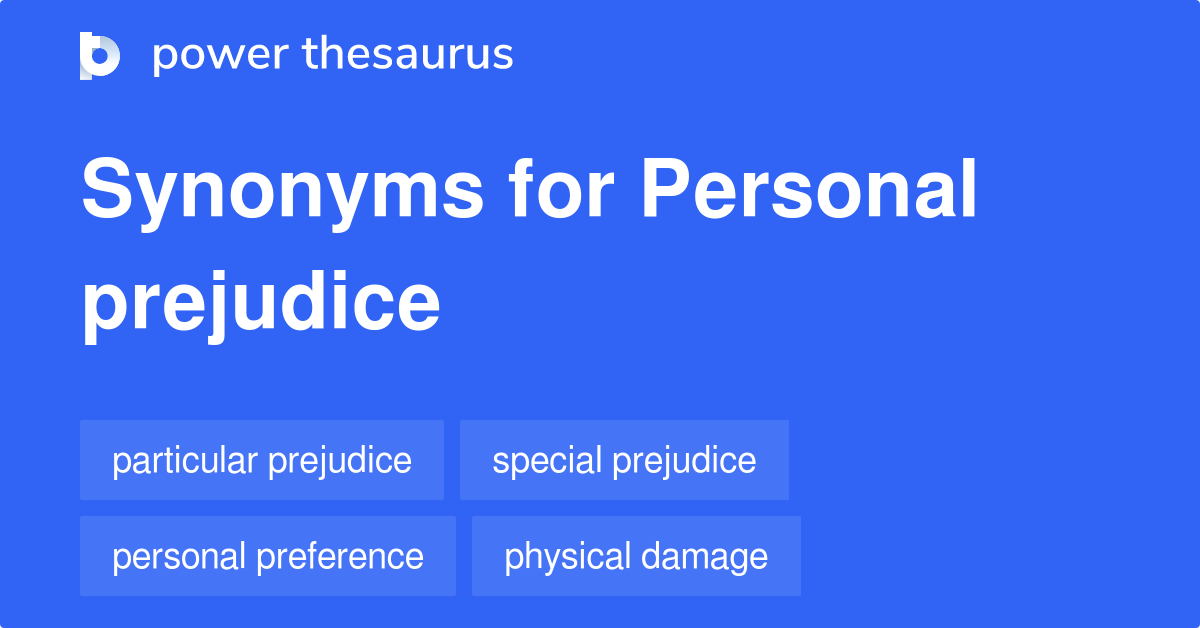 Personal Prejudice synonyms - 8 Words and Phrases for Personal Prejudice