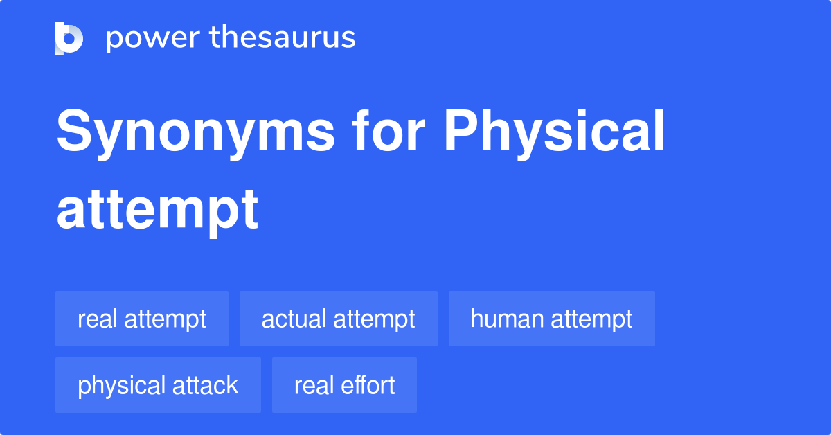 Physical Attempt synonyms - 8 Words and Phrases for Physical Attempt